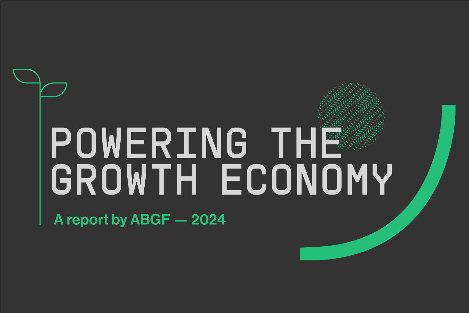 At a glance: Powering the Growth Economy 2024 - ABGF